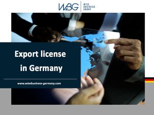 Export license in Germany , Wise Business Group (WBG)